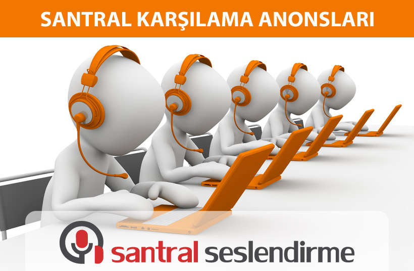 Santral Seslendirme Metinleri | Anons metin örnekleri